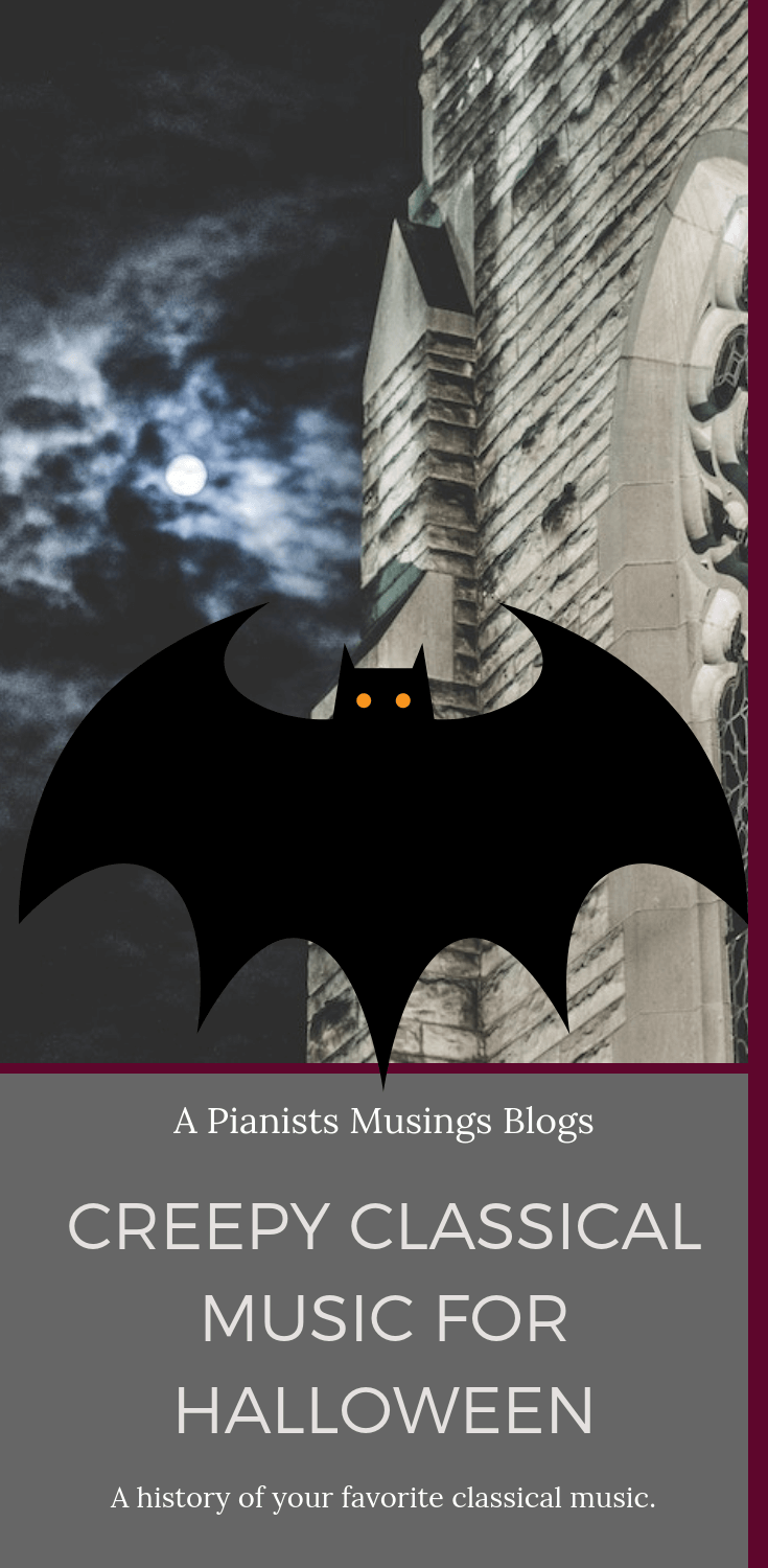 Creepy Classical Music Part 2 - a pianist's musings